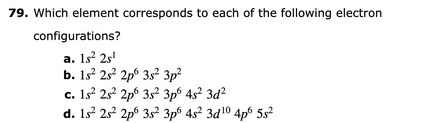 Solved 77. Write the predicted electron configuration for | Chegg.com