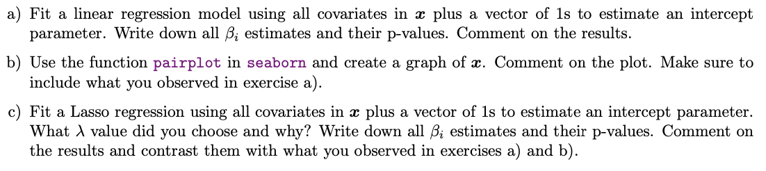 Solved from statsmodels.datasets.longley import load_pandas | Chegg.com
