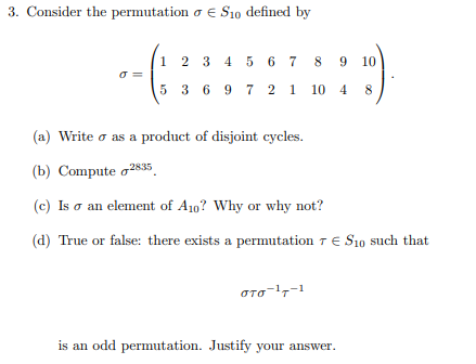 Solved 3. Consider the permutation o E S10 defined by 1 2 3 | Chegg.com