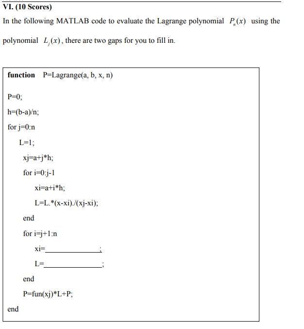 Solved VI. (10 Scores) In the following MATLAB code to | Chegg.com