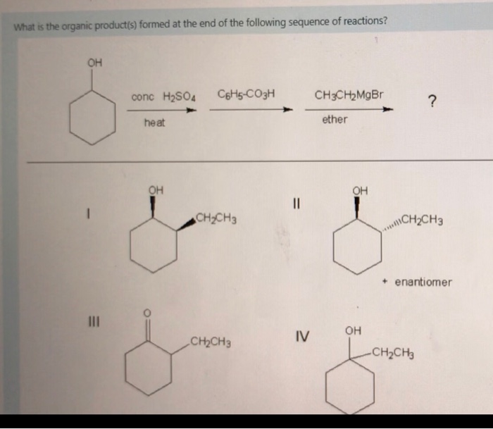 Solved What is the organic products) formed at the end of | Chegg.com