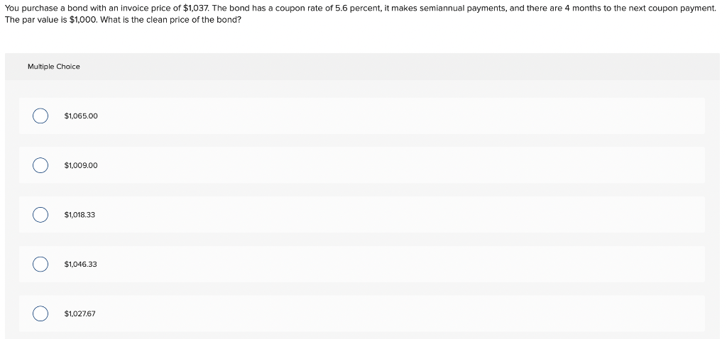 Solved You purchase a bond with an invoice price of $1,037. | Chegg.com