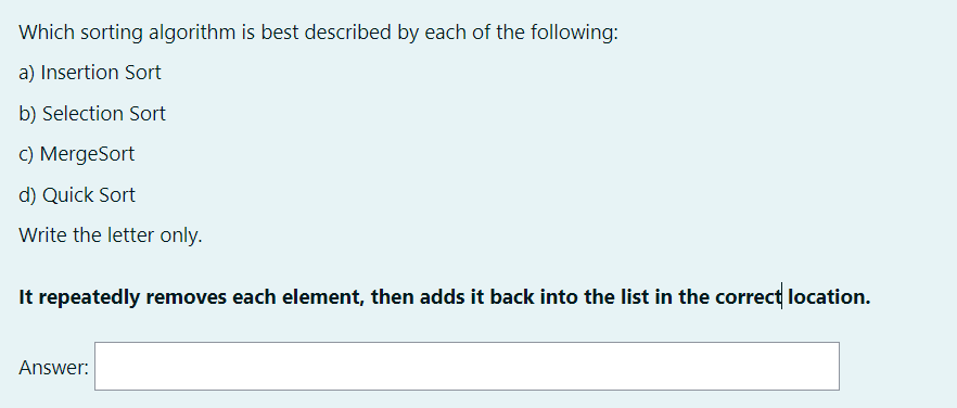 Solved Which sorting algorithm is best described by each of | Chegg.com