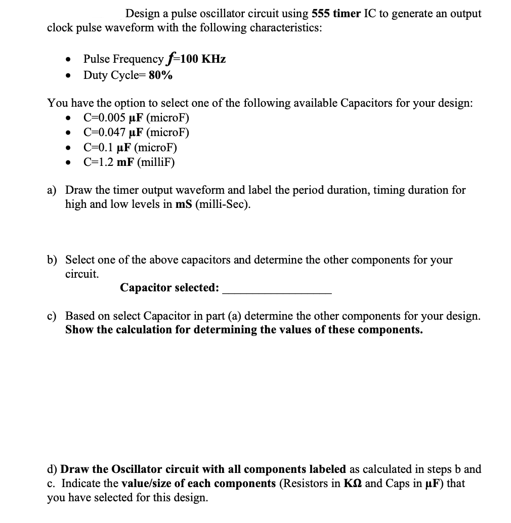 Solved Design a pulse oscillator circuit using 555 timer IC | Chegg.com