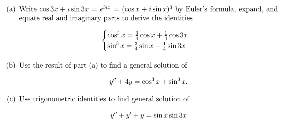Solved = = (a) Write cos 3x + i sin 3x = ežix = (cos x + i | Chegg.com