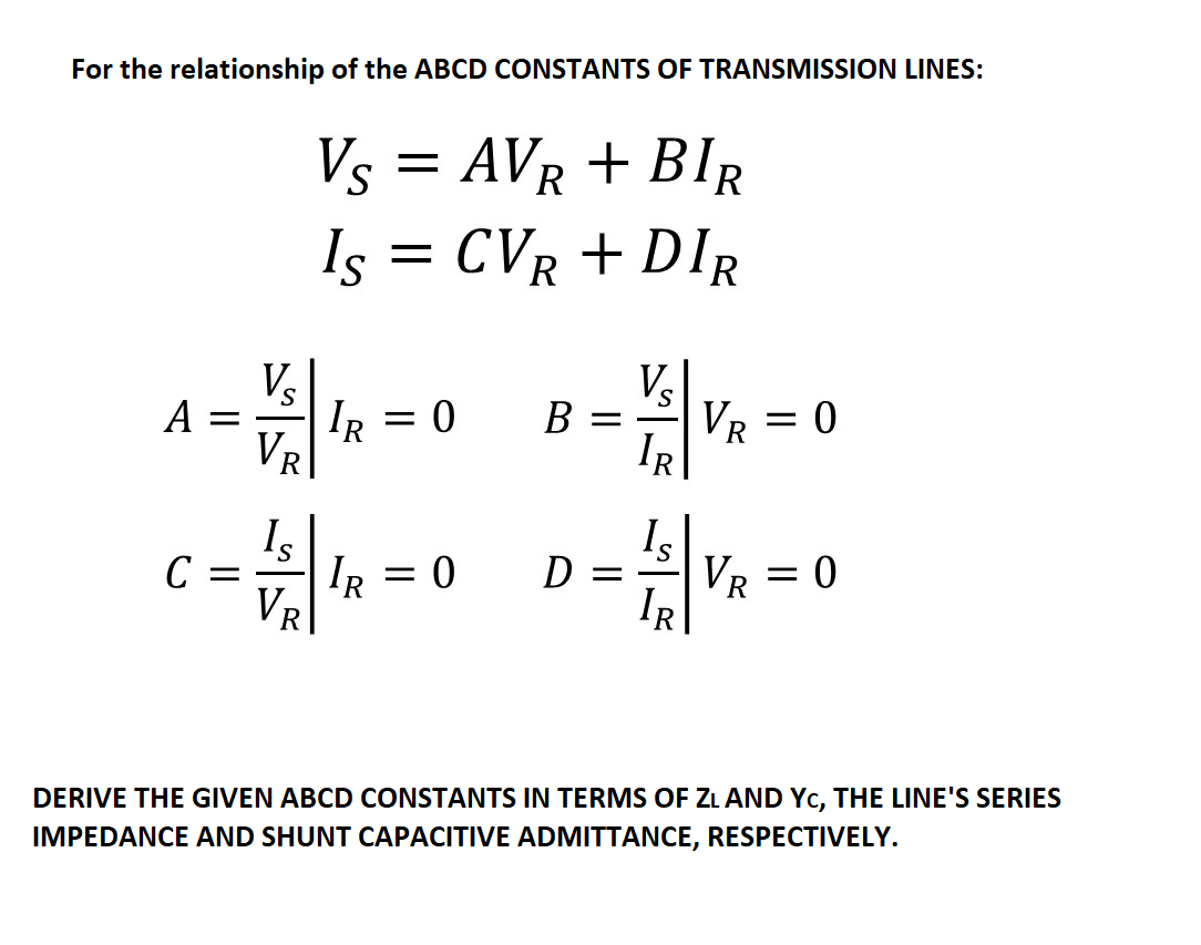 Solved For the relationship of the ABCD CONSTANTS OF | Chegg.com