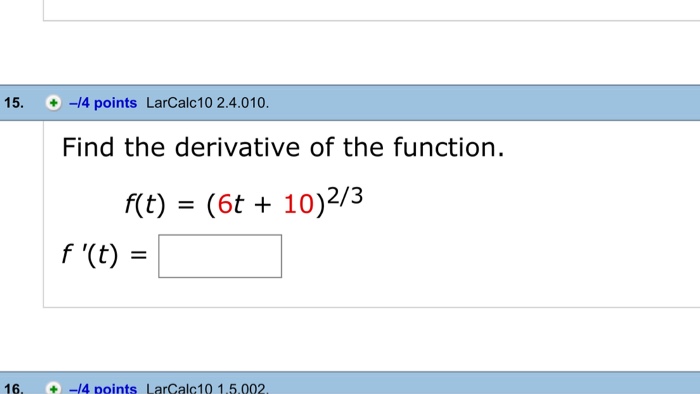 Solved Find the derivative of the function. f(t) = (6t + | Chegg.com