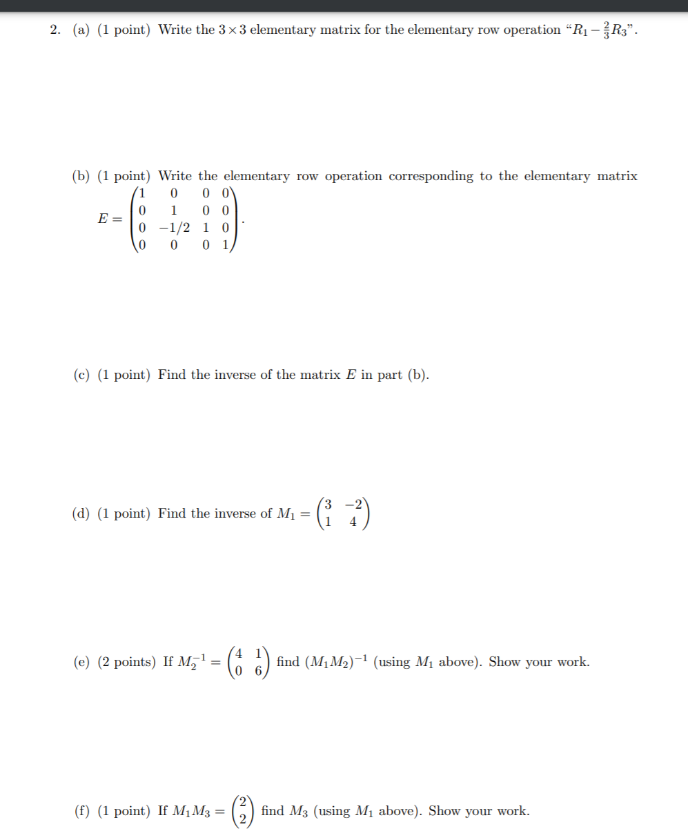 Solved 2. (a) (1 point) Write the 3 x 3 elementary matrix | Chegg.com