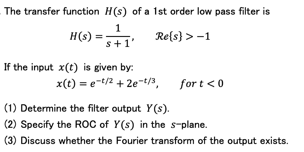 Solved The transfer function H(s) of a 1 st order low pass | Chegg.com