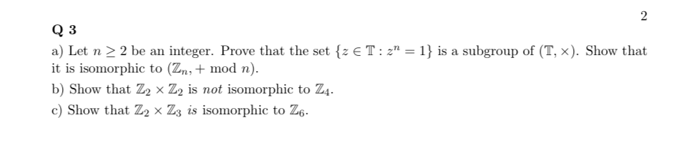 Solved Q 3 a) Let n > 2 be an integer. Prove that the set {z | Chegg.com