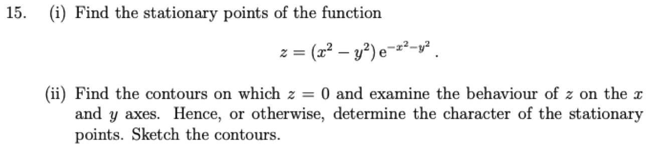 Solved 15. (i) Find the stationary points of the function 2 | Chegg.com