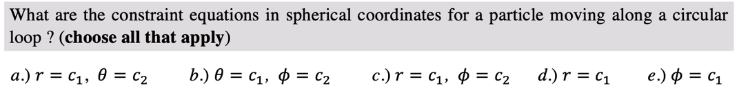 Solved What are the constraint equations in spherical | Chegg.com