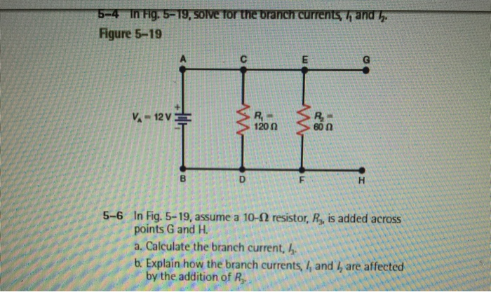 Solved 5-4 In Fig. 5-19, Solve for the branch currents and | Chegg.com