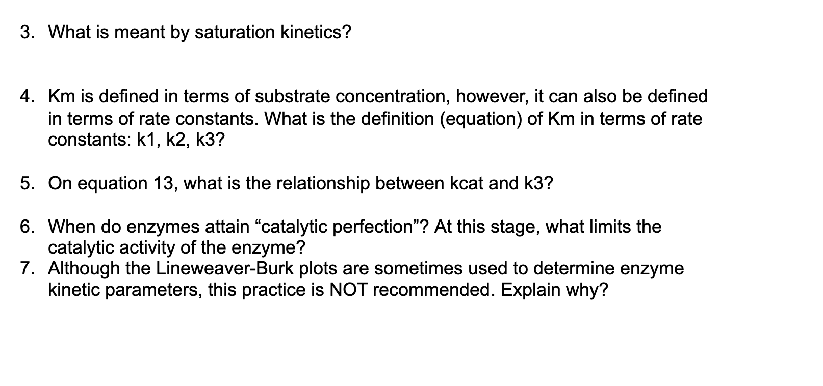 Solved 3. What is meant by saturation kinetics? 4. Km is | Chegg.com