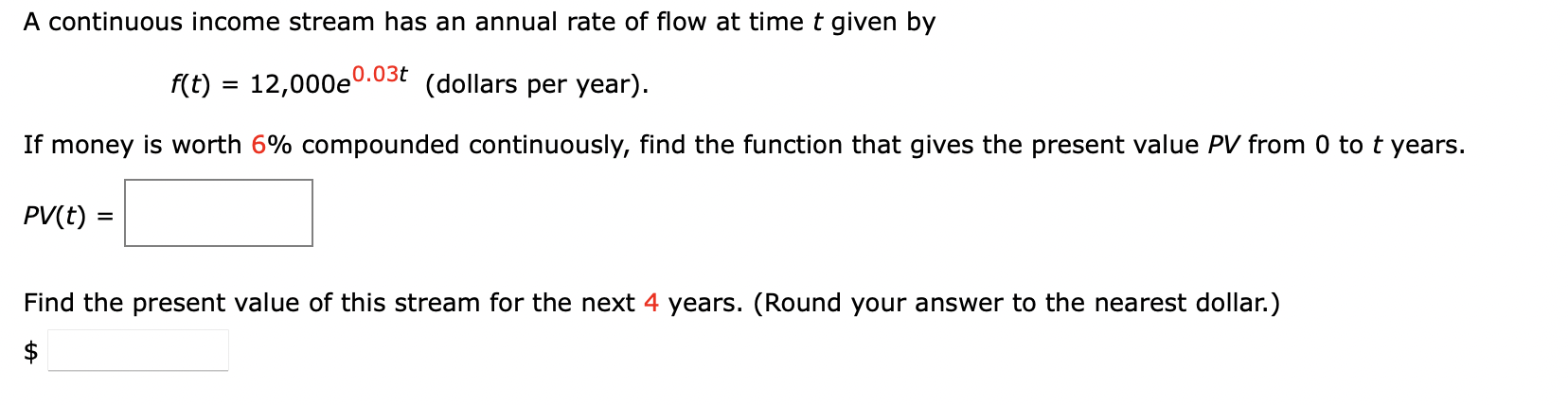 Solved A continuous income stream has an annual rate of flow | Chegg.com