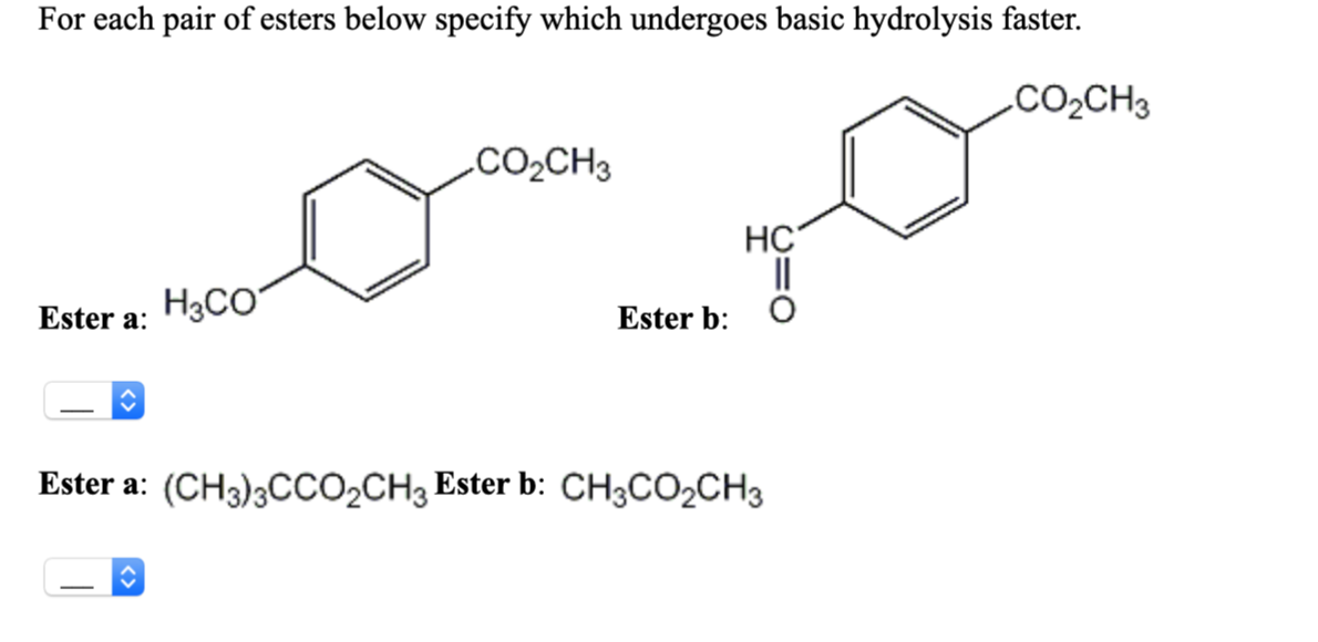 Solved For each pair of esters below specify which undergoes | Chegg.com