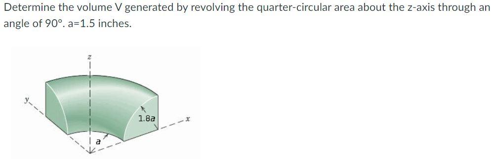 Solved Determine the volume V generated by revolving the | Chegg.com