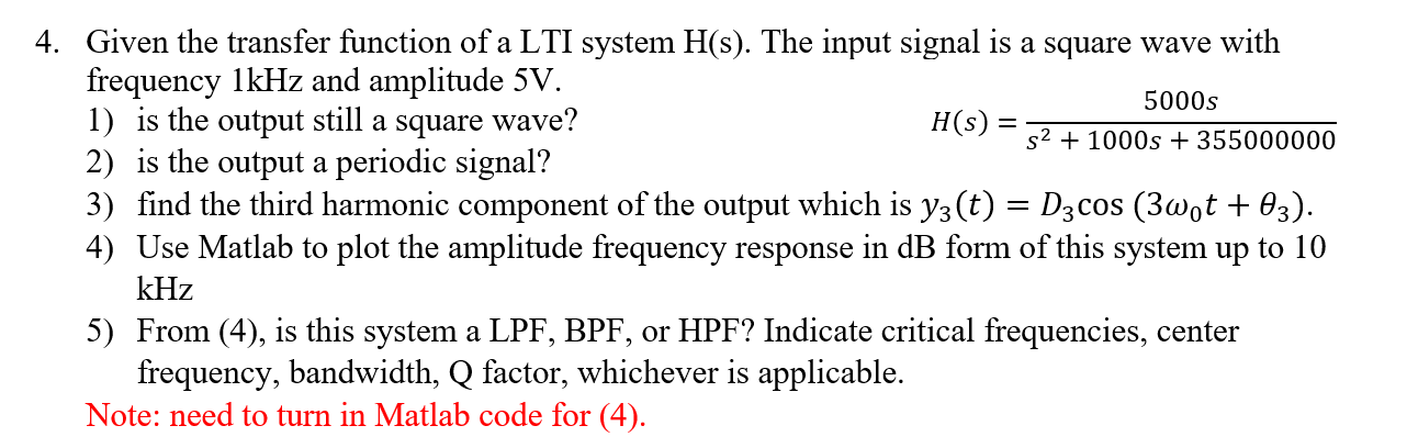 4. Given the transfer function of a LTI system H(s). | Chegg.com