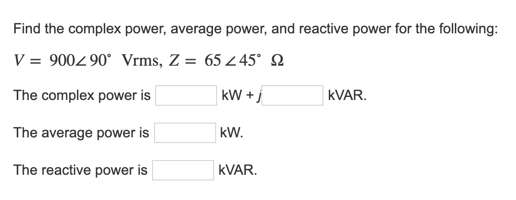 Solved Find the complex power, average power, and reactive | Chegg.com