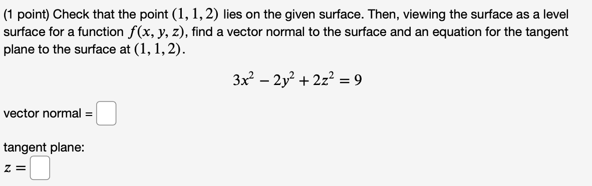 Solved (1 point) Check that the point (1,1,2) lies on the | Chegg.com
