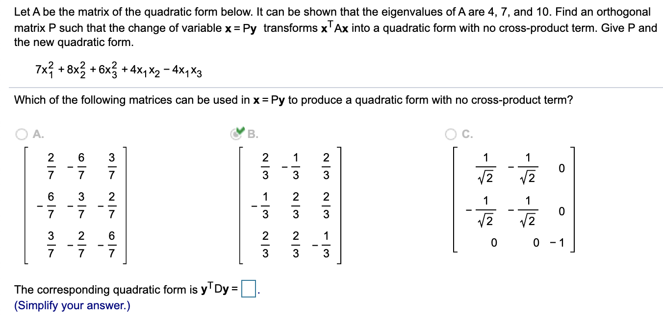 Solved Let A be the matrix of the quadratic form below. It | Chegg.com