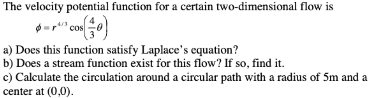 Solved The velocity potential function for a certain | Chegg.com