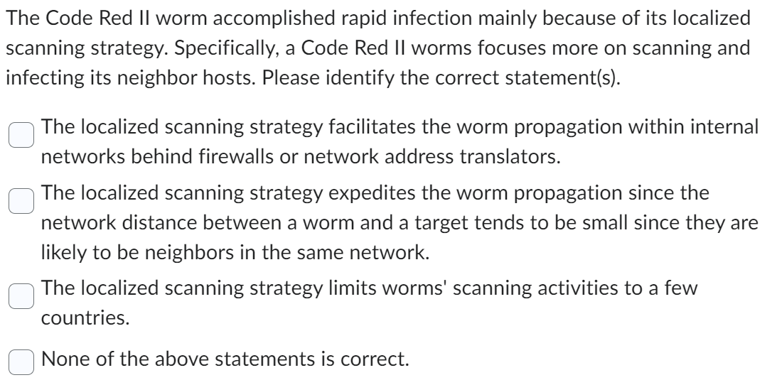 Solved The Code Red II worm accomplished rapid infection | Chegg.com