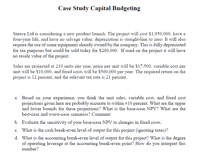 Solved Case Study Capital Budgeting Steave Ltd is | Chegg.com