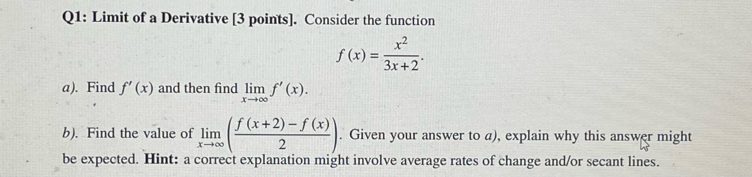 Solved Q1: Limit of a Derivative [3 ﻿points]. ﻿Consider the | Chegg.com