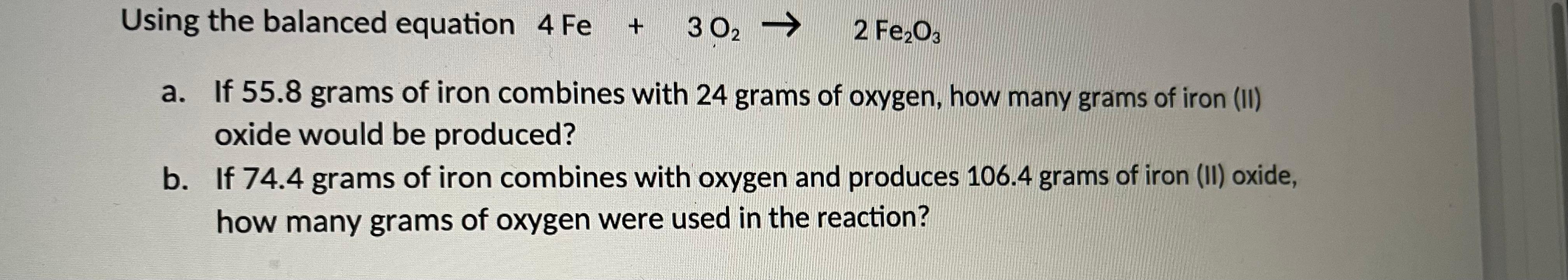 Solved Using The Balanced Equation 4fe 3o2→2fe2o3 A If 55 8