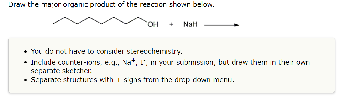 Solved Draw the major organic product of the reaction shown | Chegg.com