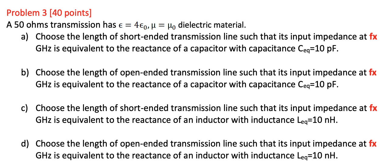 Solved Problem 3 [40 points] A 50 ohms transmission has | Chegg.com
