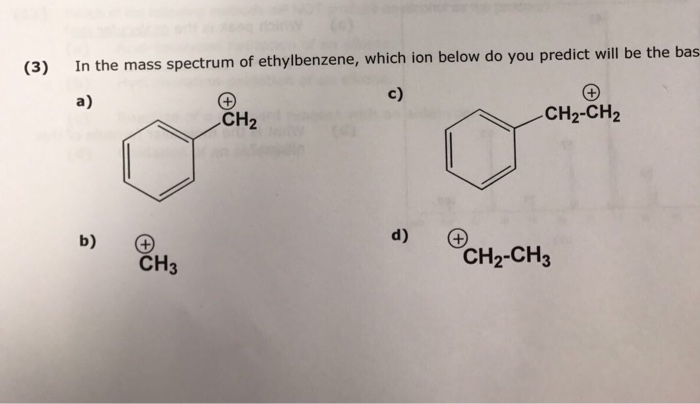Solved In the mass spectrum of benzene, which ion below do | Chegg.com