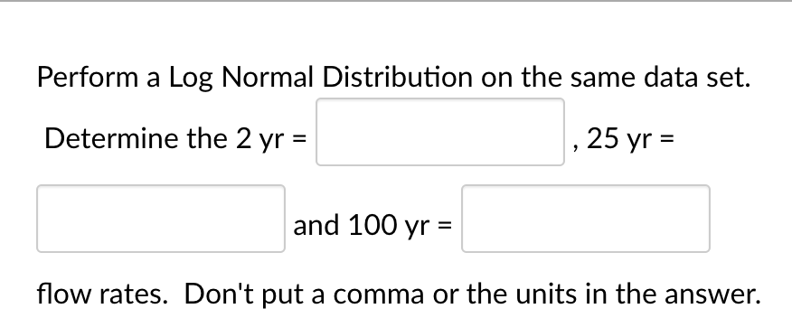 Solved Perform a Log Normal Distribution on the same data | Chegg.com