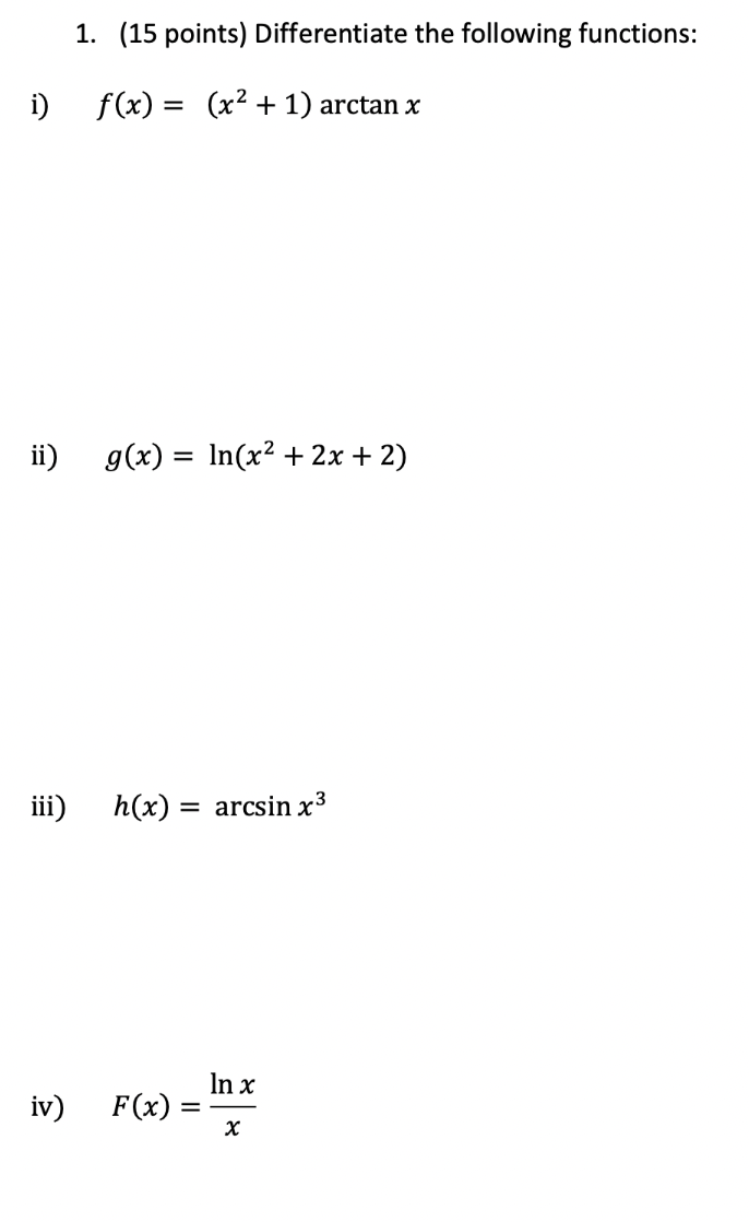 Solved 1. (15 points) Differentiate the following functions: | Chegg.com