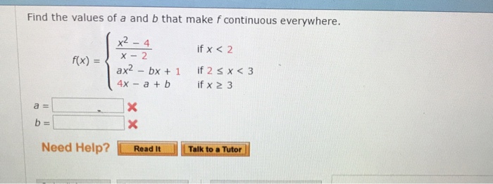 Solved Find the values of a and b that make f continuous | Chegg.com