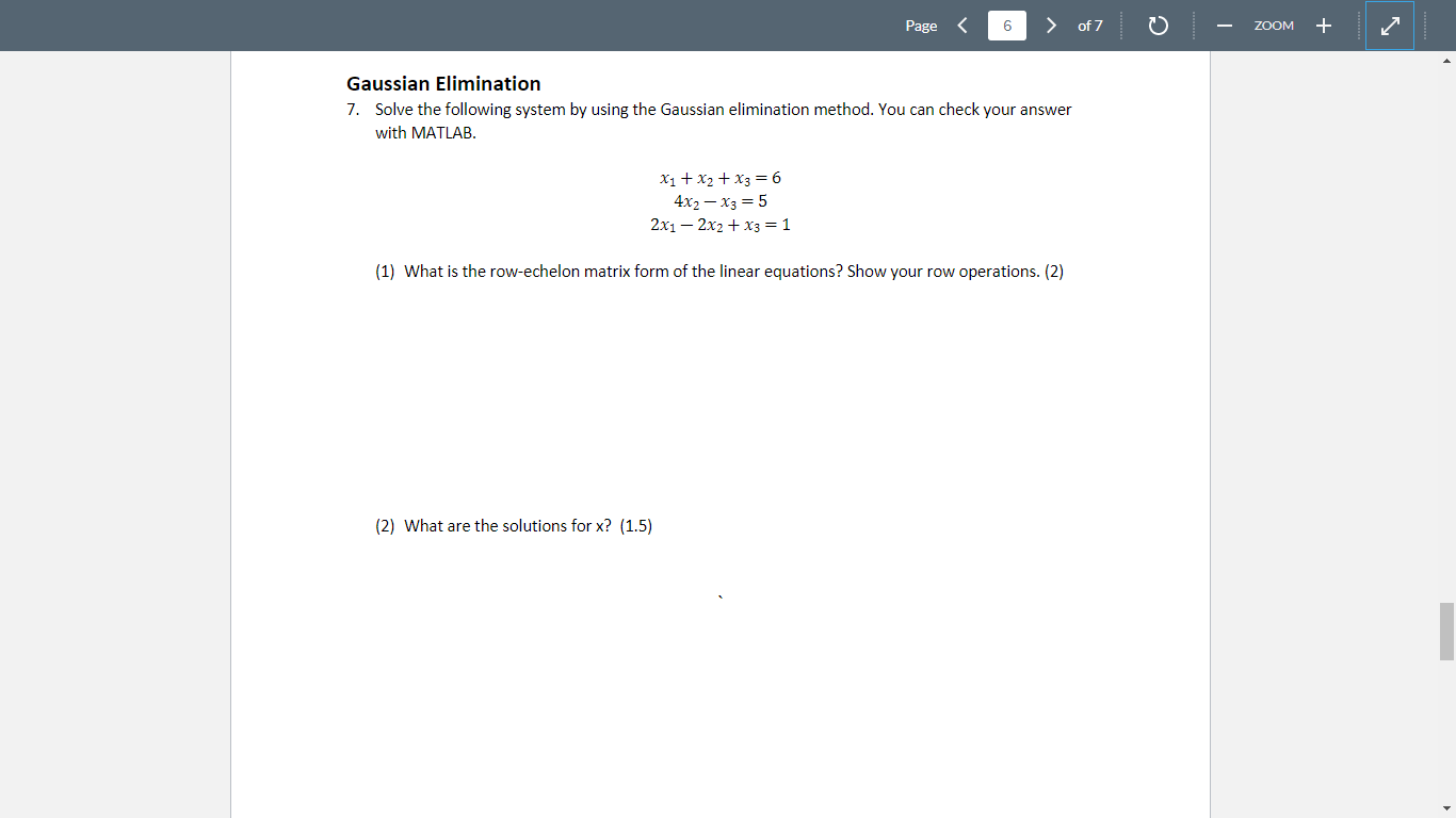 Solved Page 6 of 7 ZOOM + Gaussian Elimination 7. Solve the | Chegg.com