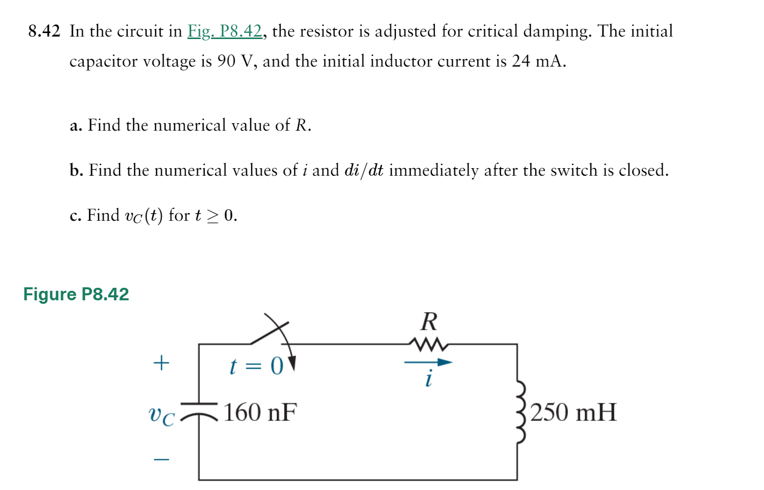 Solved 8.42 In the circuit in Fig. P8.42, the resistor is | Chegg.com