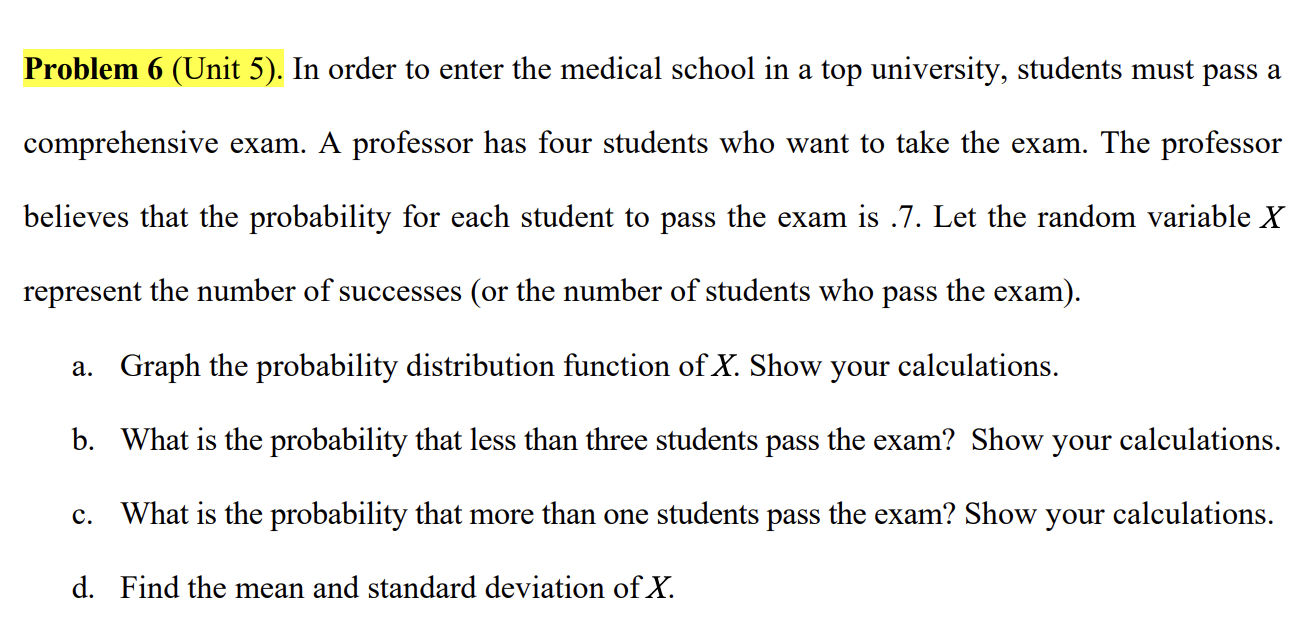 Solved Problem 6 (Unit 5). In order to enter the medical | Chegg.com