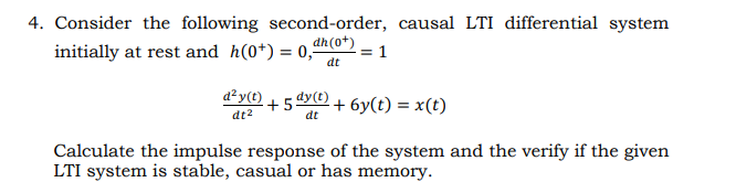 Solved 4. Consider the following second-order, causal LTI | Chegg.com
