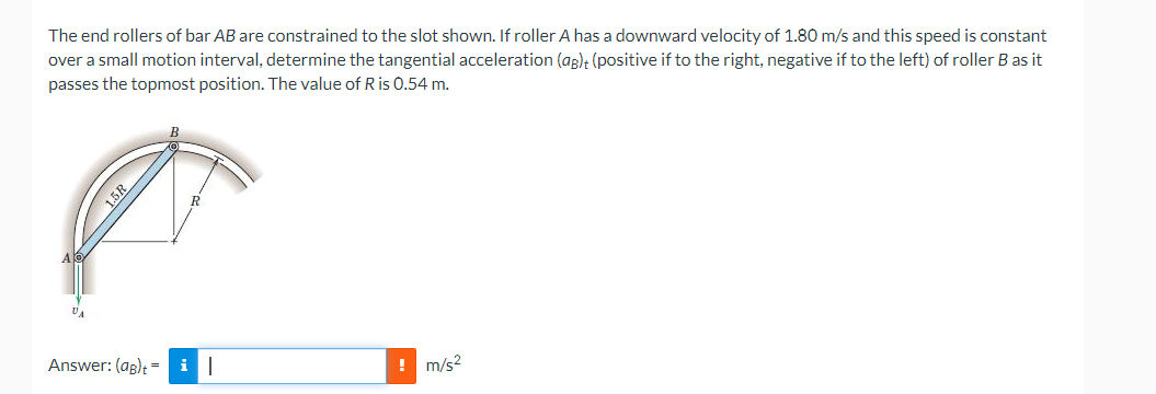 Solved The end rollers of bar AB are constrained to the slot | Chegg.com
