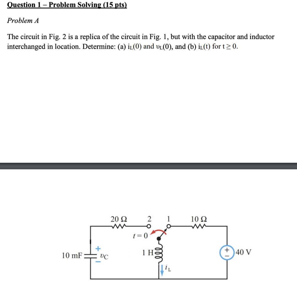Solved Question 1 - Problem Solving (15 pts) Problem A The | Chegg.com