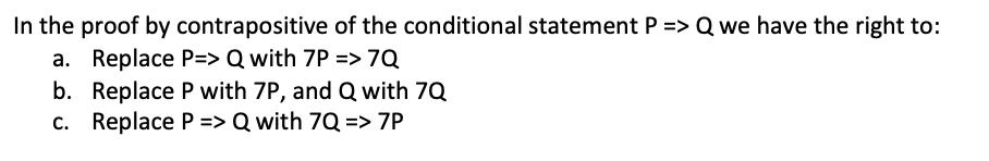 Solved In the proof by contrapositive of the conditional | Chegg.com