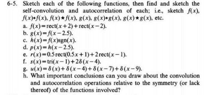 Solved 6-5. Sketch each of the following functions, then | Chegg.com