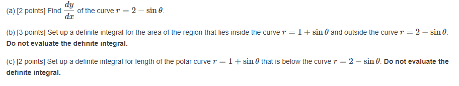 Solved Consider the two polar curves r = 1+ sin and r = | Chegg.com