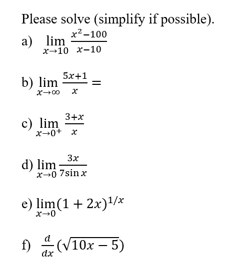 Solved Please solve (simplify if possible). x2-100 a) lim | Chegg.com