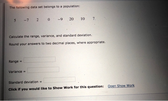 Solved The following data set belongs to a population: 5 7 2 | Chegg.com