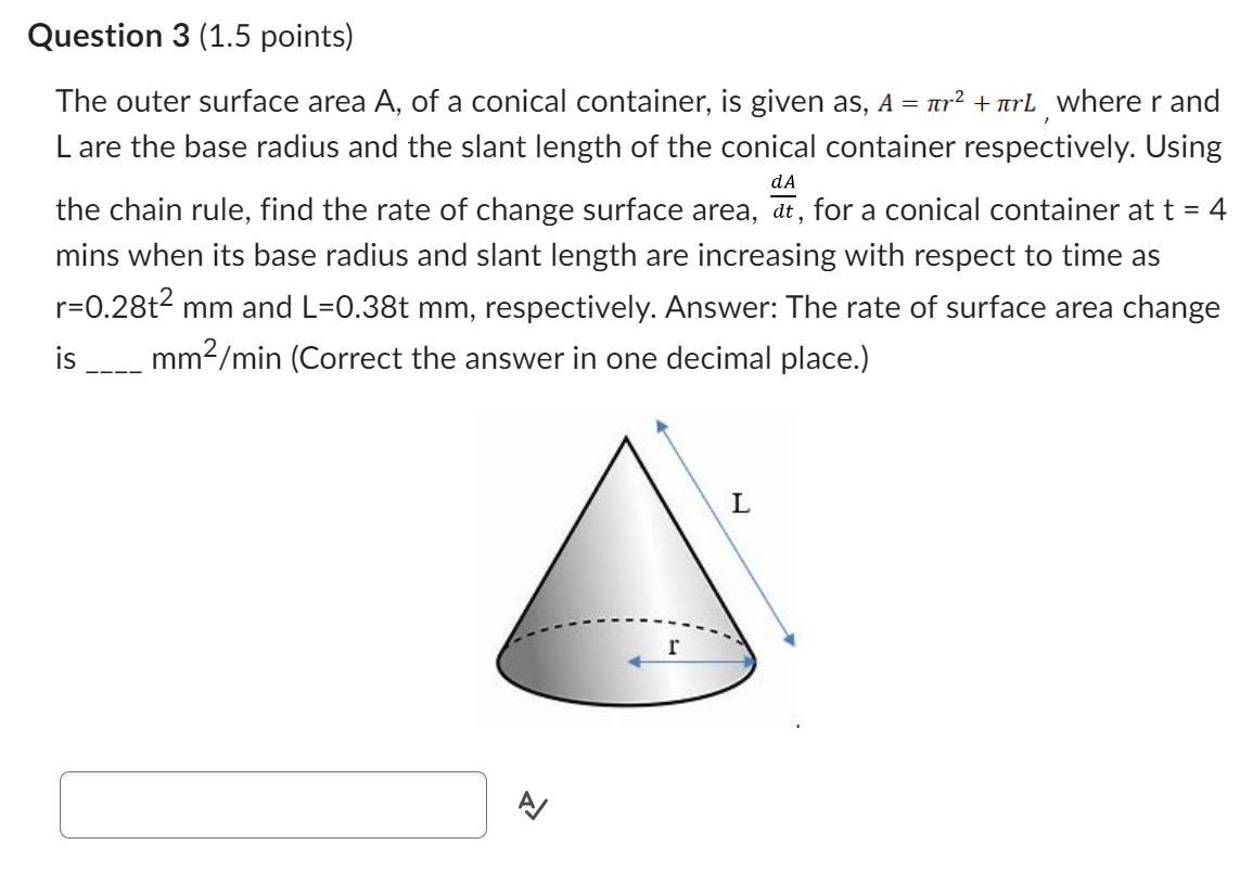Solved The outer surface area A, of a conical container, is | Chegg.com