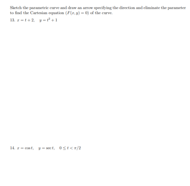 Solved Sketch the parametric curve and draw an arrow | Chegg.com