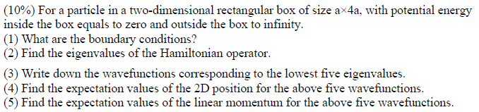 Solved (10%) For a particle in a two-dimensional rectangular | Chegg.com